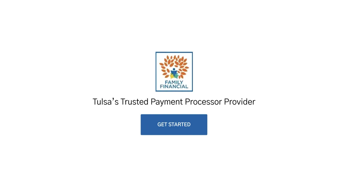 Tulsa Payment Processing Services | Family Financial